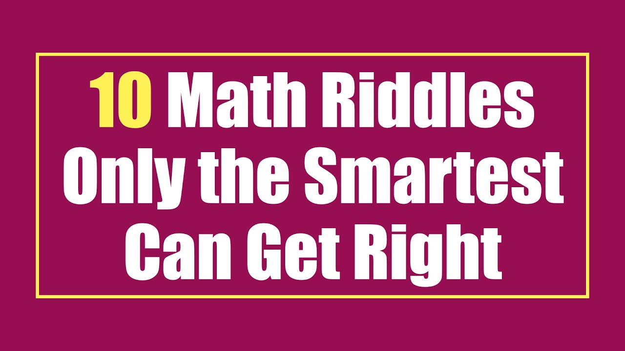 Math Riddles Only the Smartest Can Get Right - YouTube
