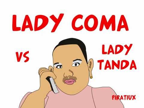 LADY COMA vs LADY TANDA - YouTube