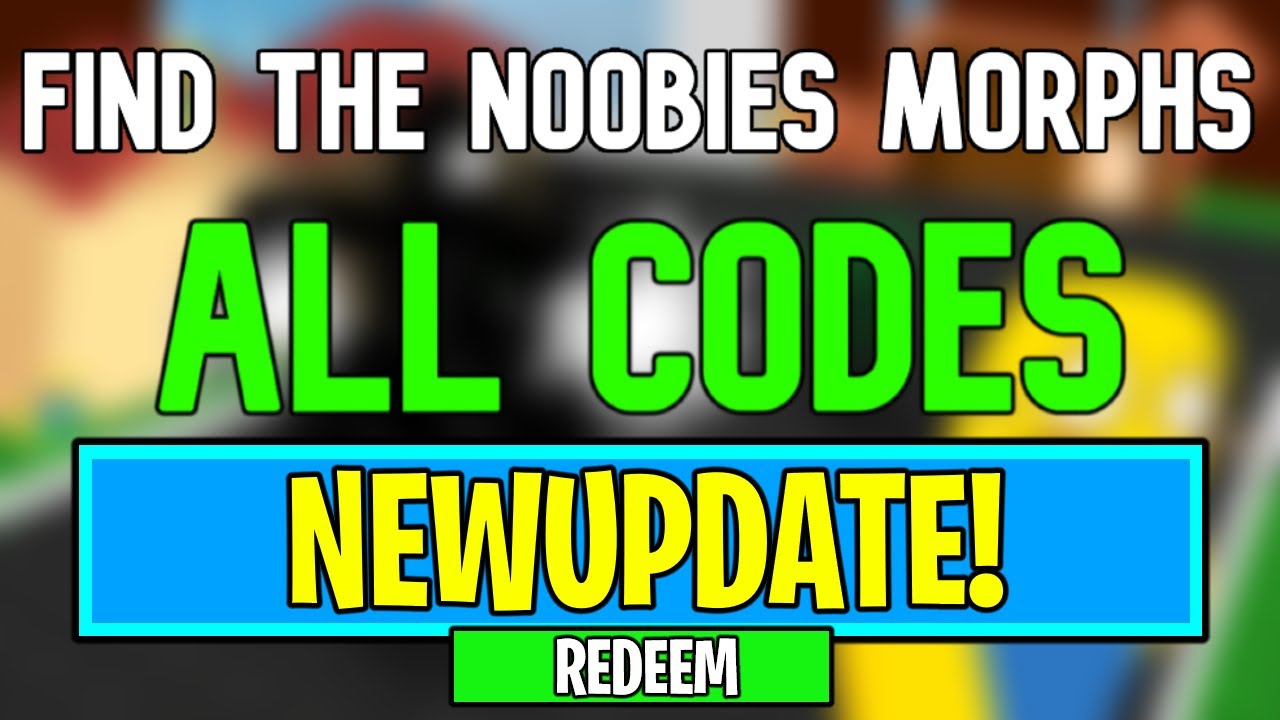 New Find The Noobies Morphs Codes | Roblox Find The Noobies Morphs Codes (May 2024) - YouTube