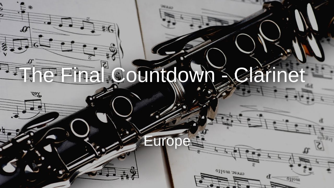 Europe - The Final Countdown - Clarinet Sheet Music - YouTube