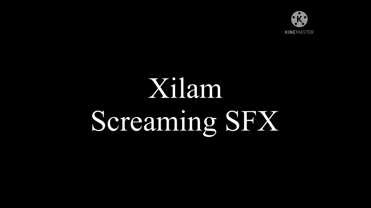 Xilam Screaming SFX (For Myles Moss) - YouTube