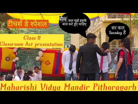 Classroom Act presentation by class XI students|| MVM Pithoragarh ...