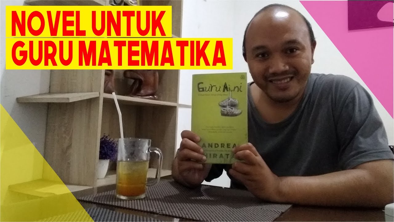 REVIEW NOVEL GURU AINI KARYA ANDREA HIRATA - YouTube