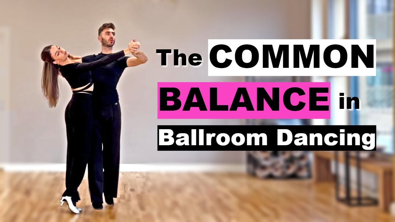 The Common Balance in Ballroom Dancing | Lesson - YouTube
