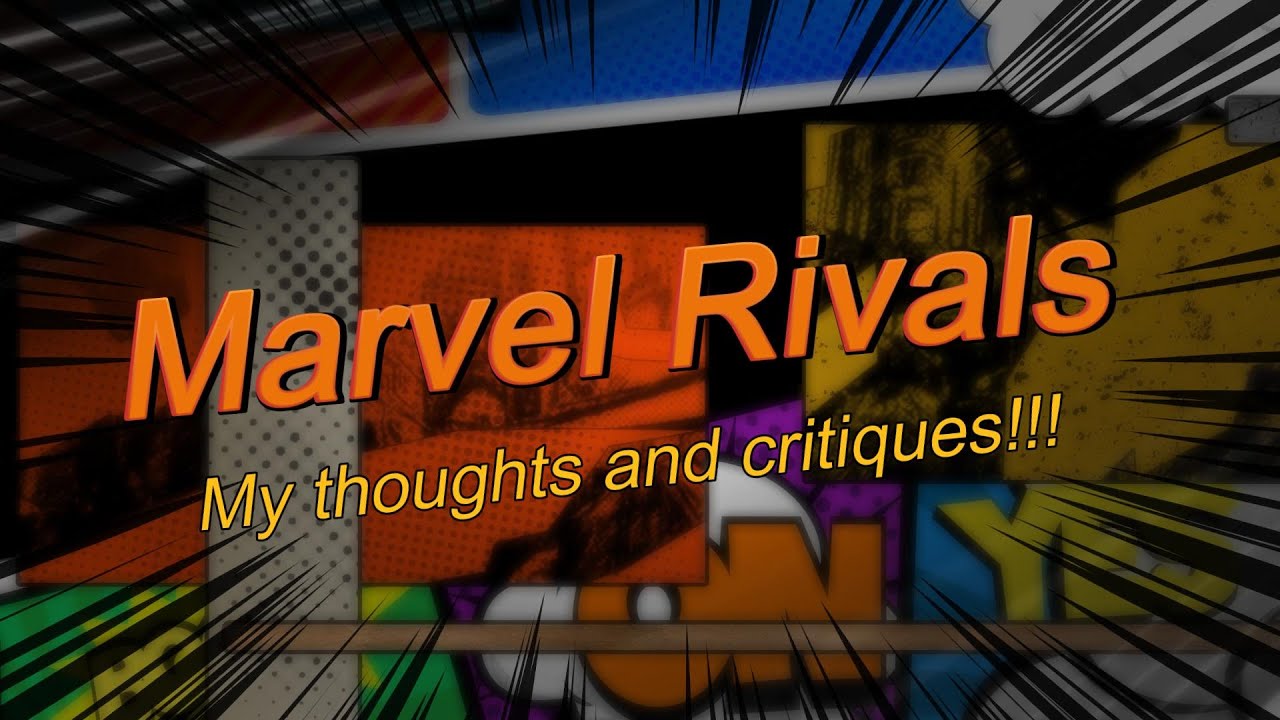 Marvel rivals Thoughts and critiques (Season 0) - YouTube