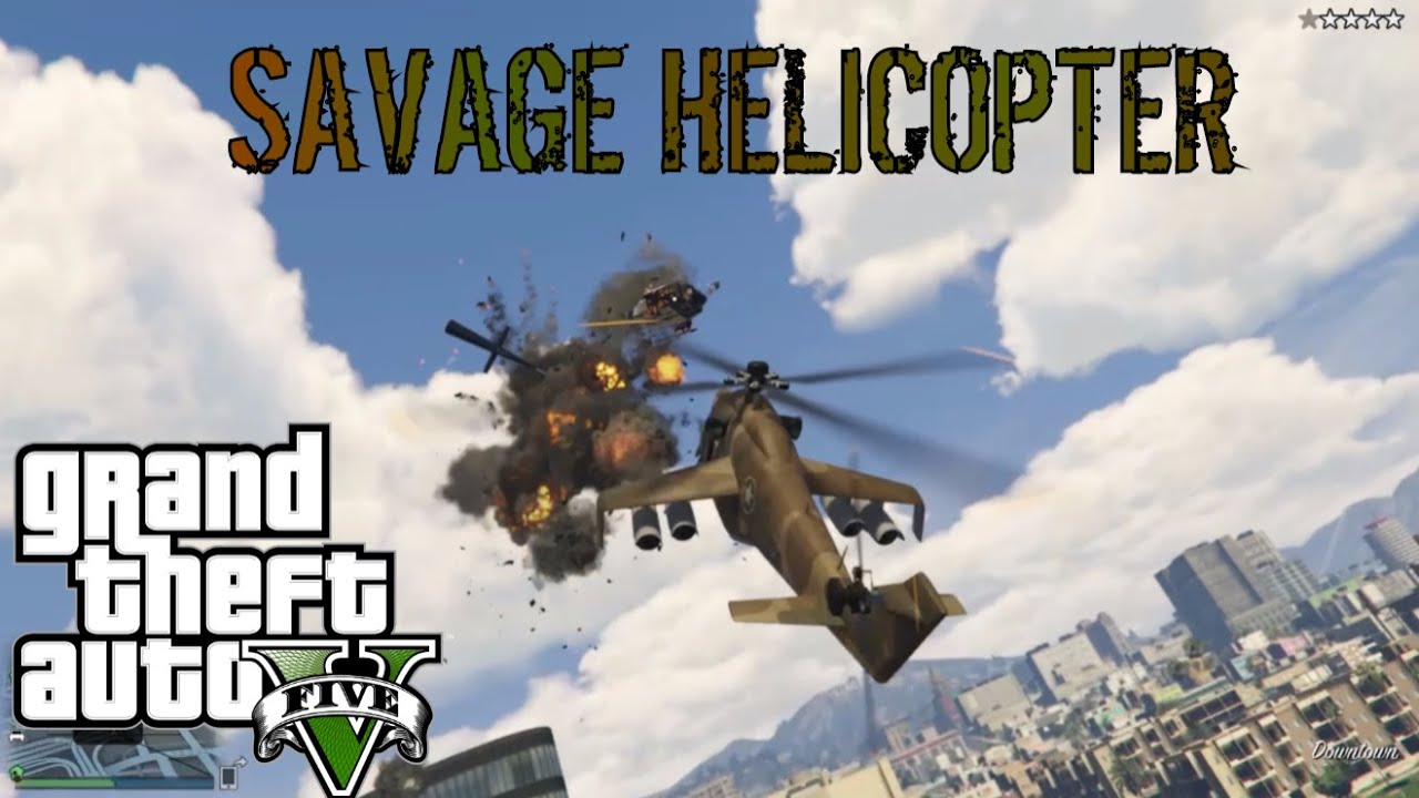 GTA V - New Savage Helicopter - YouTube