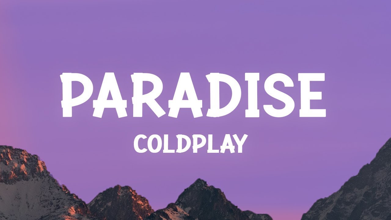 Coldplay - Paradise (Lyrics) | 1 Hour Trending Songs 2023 - YouTube