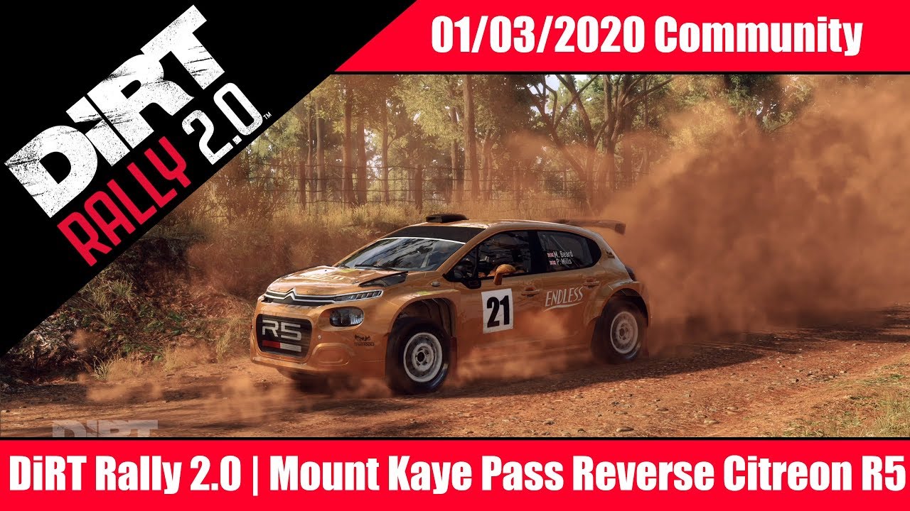 DiRT Rally 2.0 Daily 01/03/2020 R5 Mount Kaye Pass Reverse Community ...