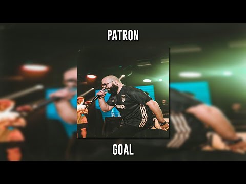 Patron - Goal (Speed Up)