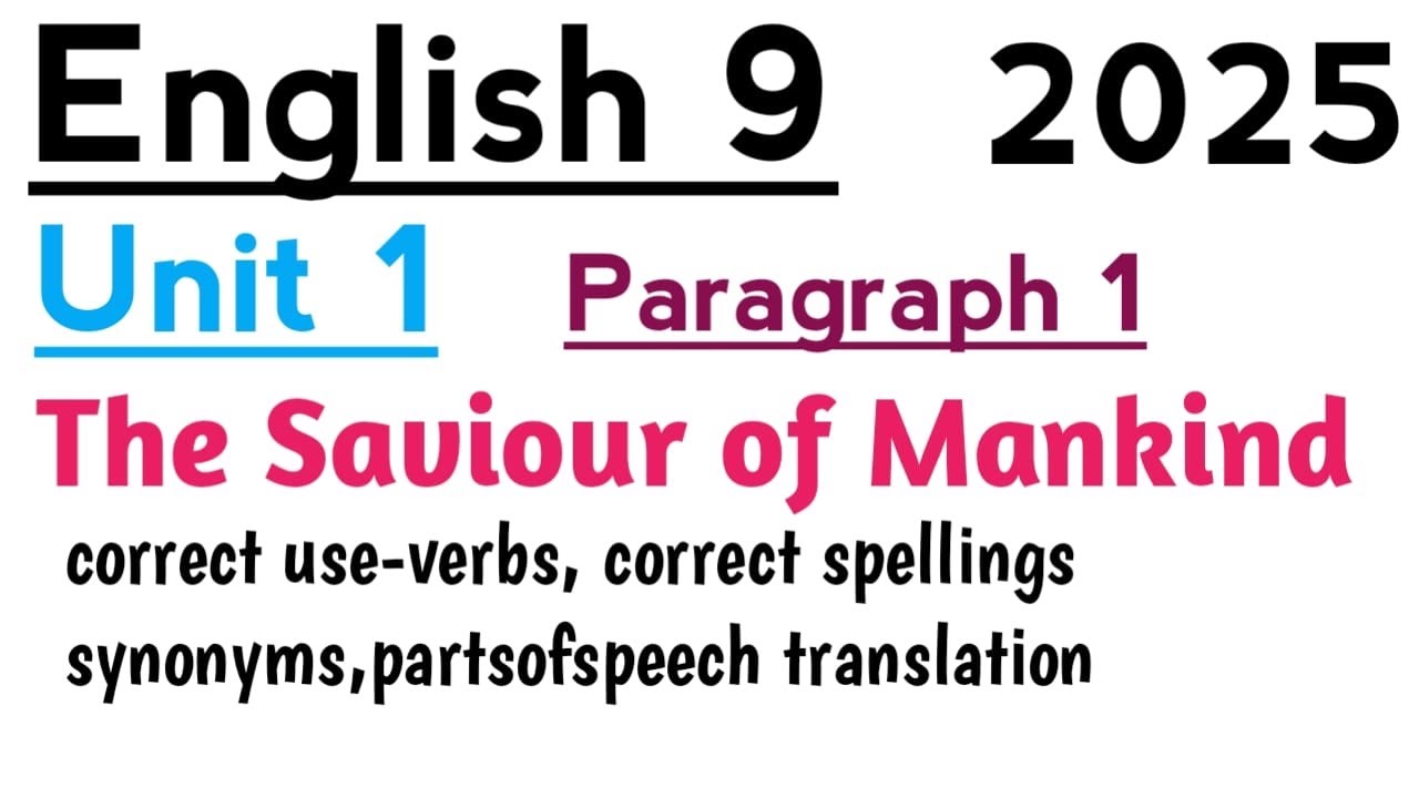 The Saviour of Mankind |Paragraph 1|| 9th English Unit 1||New Book 2025 ...