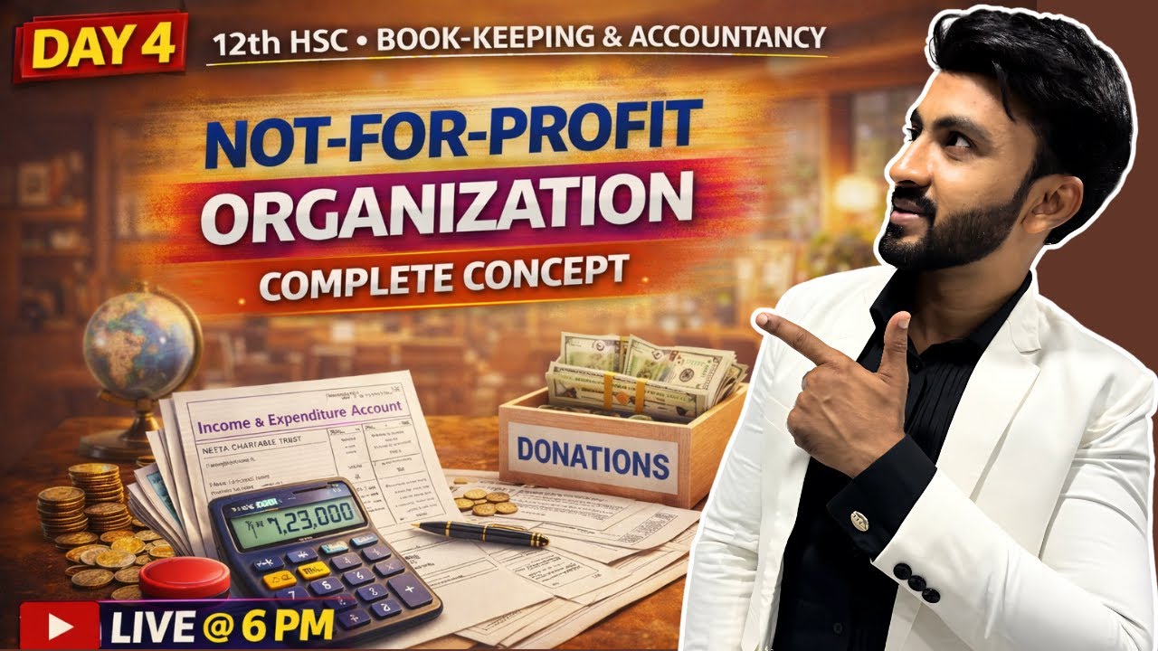 DAY 4 | Not-For-Profit Organization Full Concept | HSC Book-Keeping ...