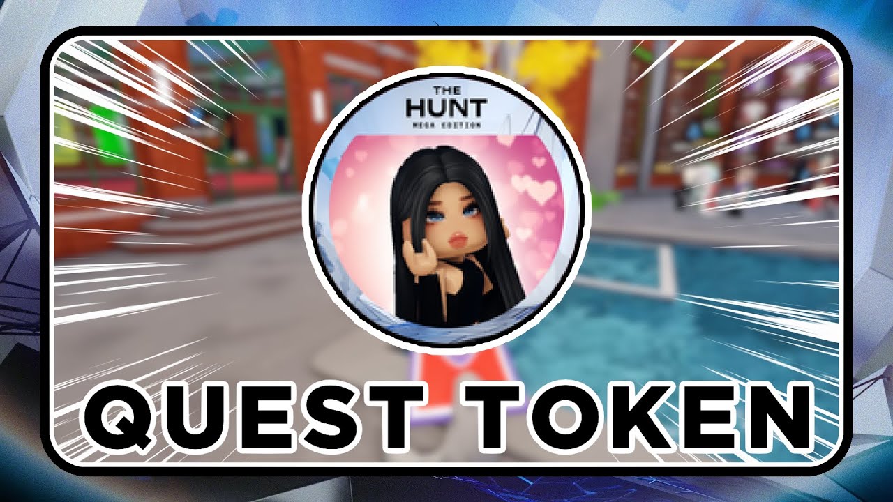 [THE HUNT: MEGA EDITION] How to get the "Quest Token" in Clip It ...