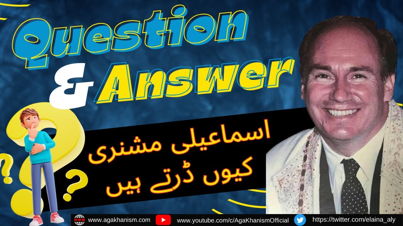 E.P #1 - AgaKhanism Open Question/Answer - Why AgaKhanis are not ...