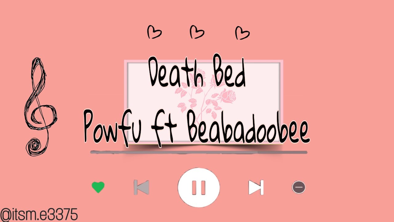 "Death bed" (lyrics) - Powfu ft baedaboobee - YouTube