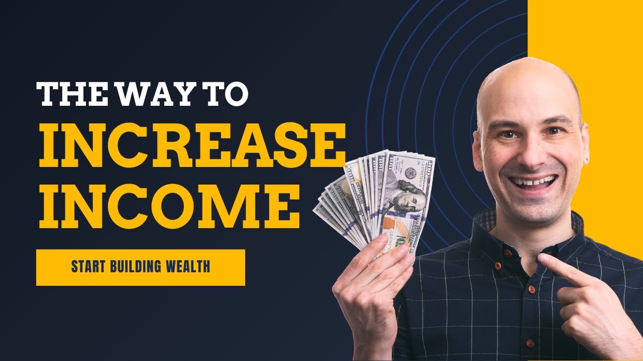 The way to Increase Income / Start Building Wealth 💵 - YouTube