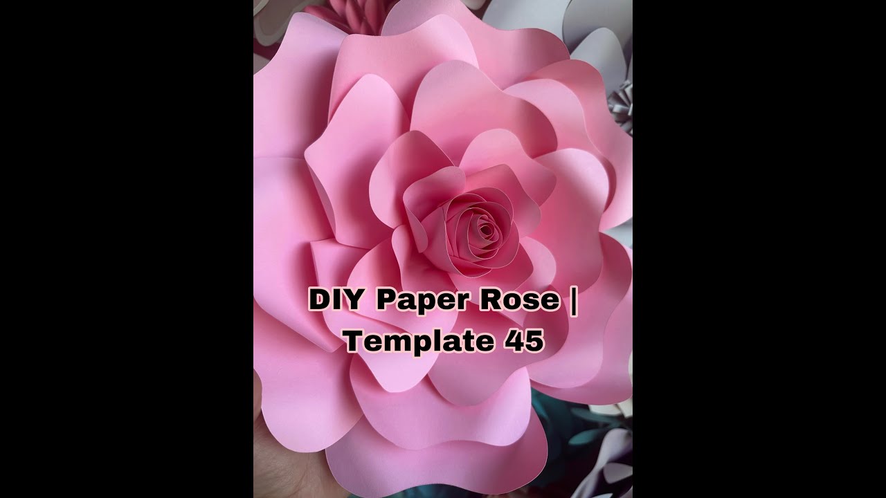 DIY 11" Paper Rose | Template 45 - YouTube