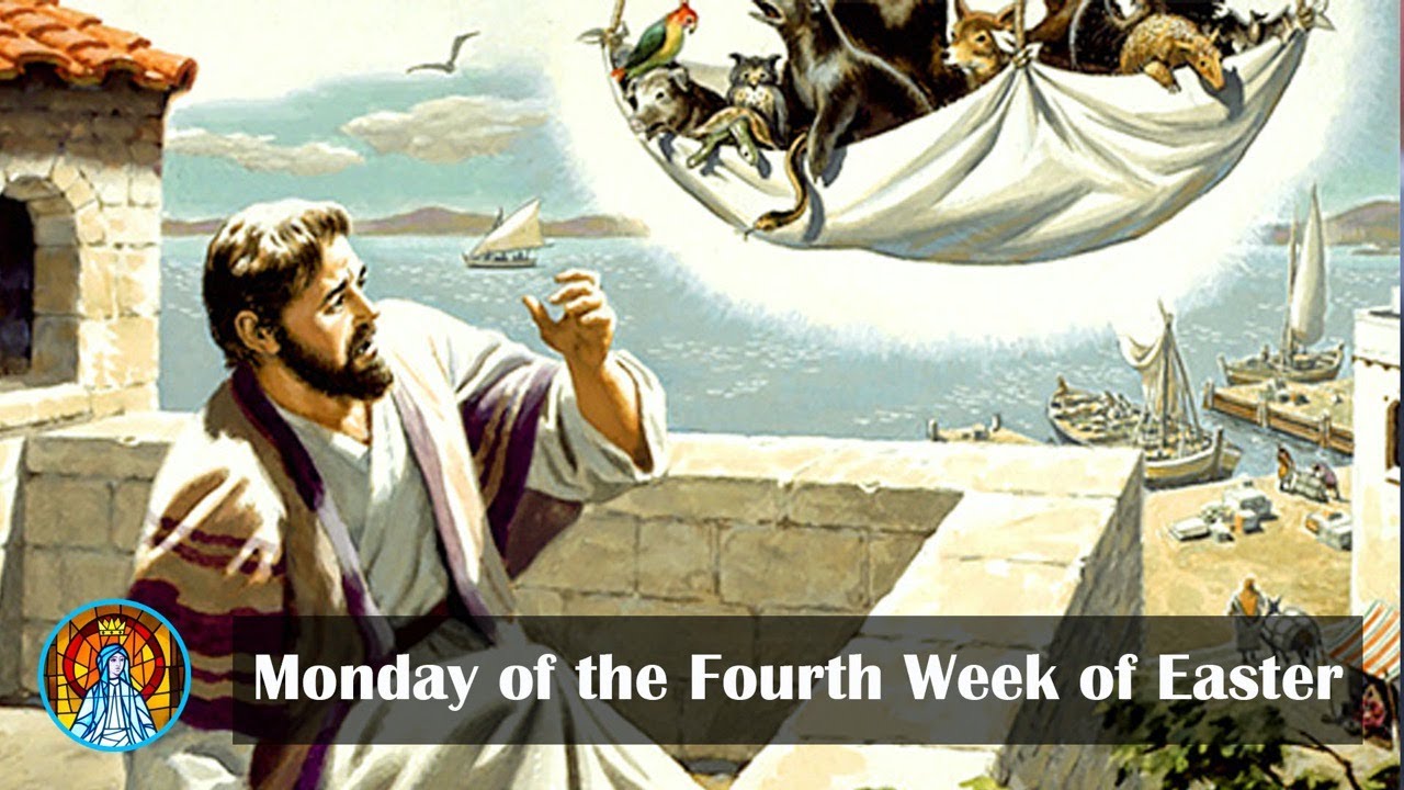 Monday of the Fourth Week of Easter - YouTube