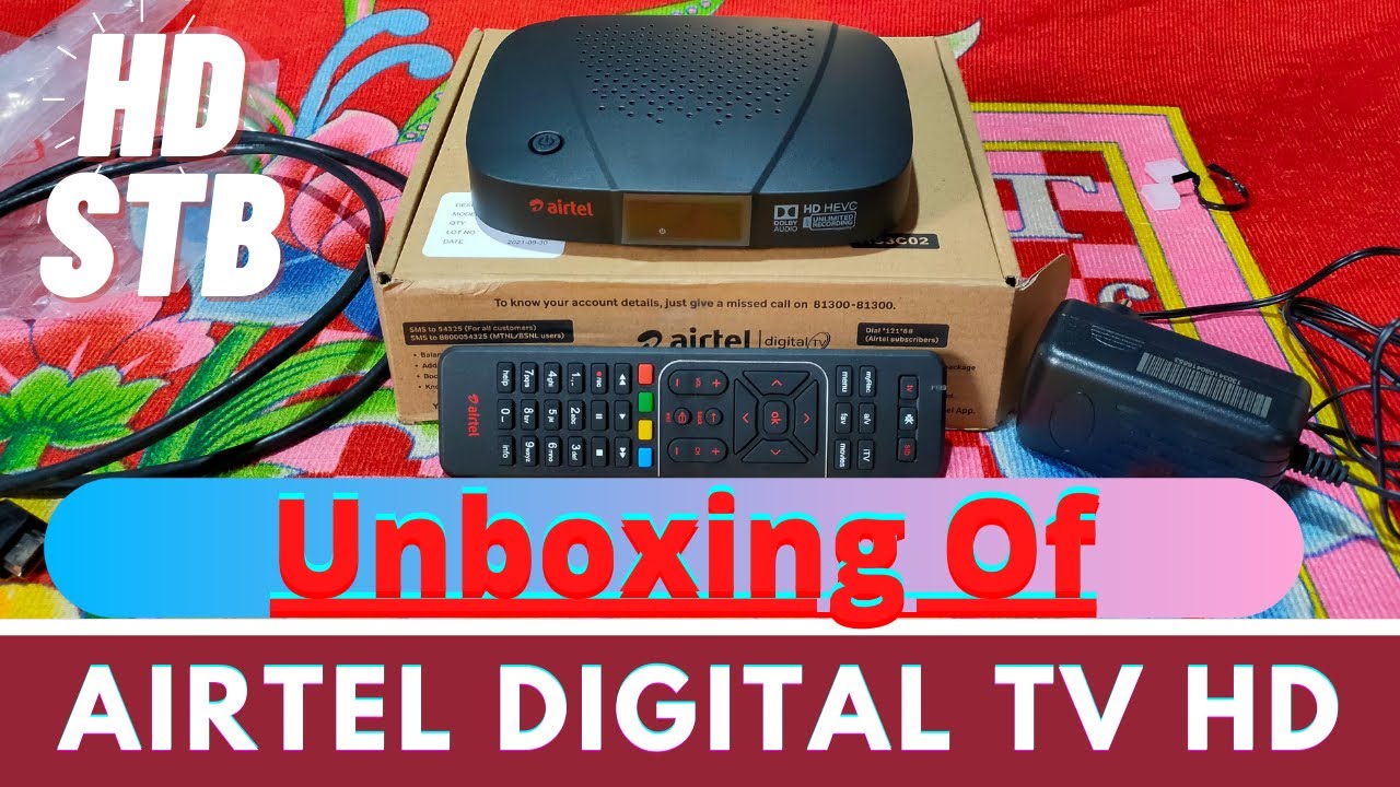 Airtel Digital HD Set Top Box Unboxing || Airtel DTH Unboxing 2021 ll # ...