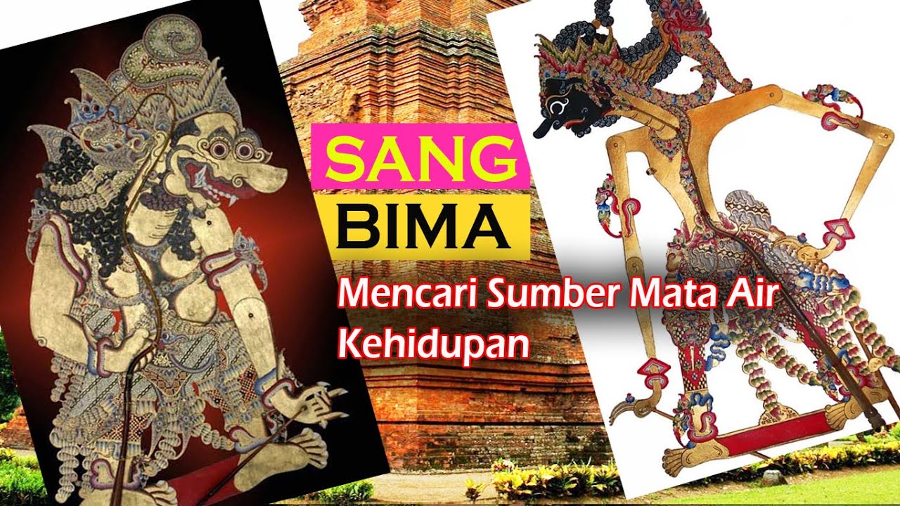 Sang Bima Mencari Sumber Mata Air Kehidupan #senitradisional #sangbima ...