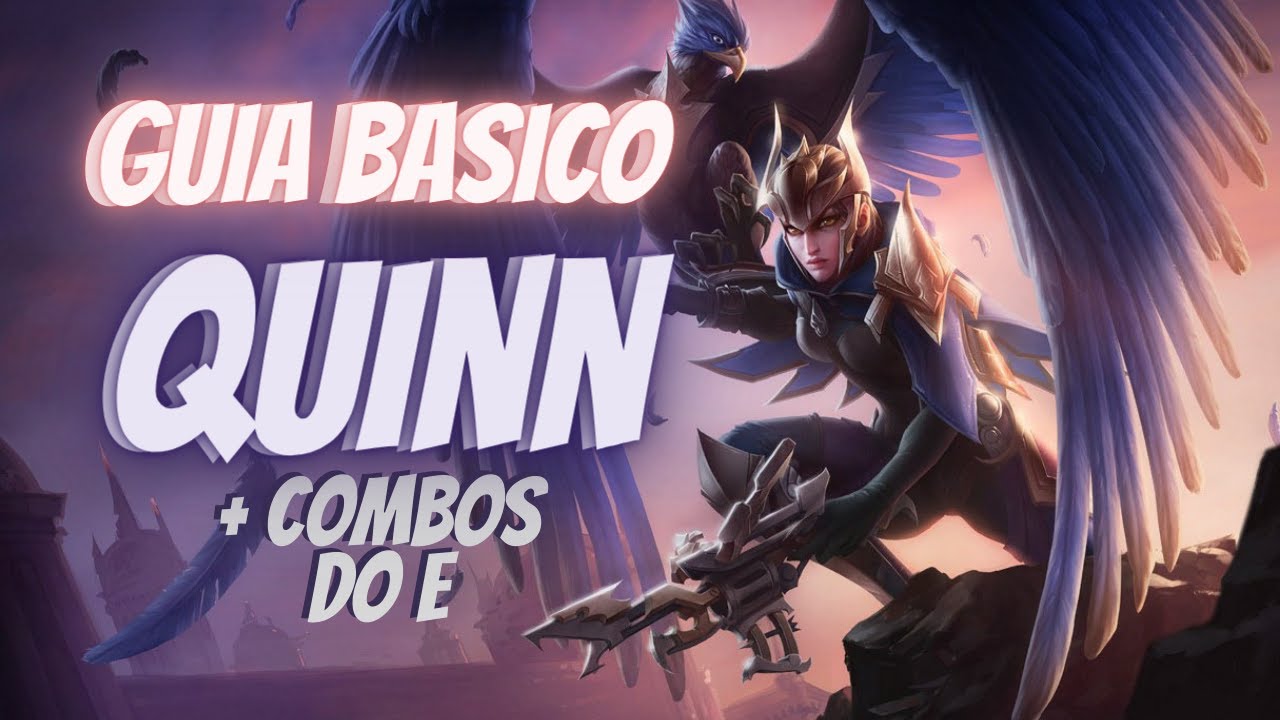 GUIA BÁSICO DE QUINN (Combos + Dicas No E )! #leagueoflegends #lol ...