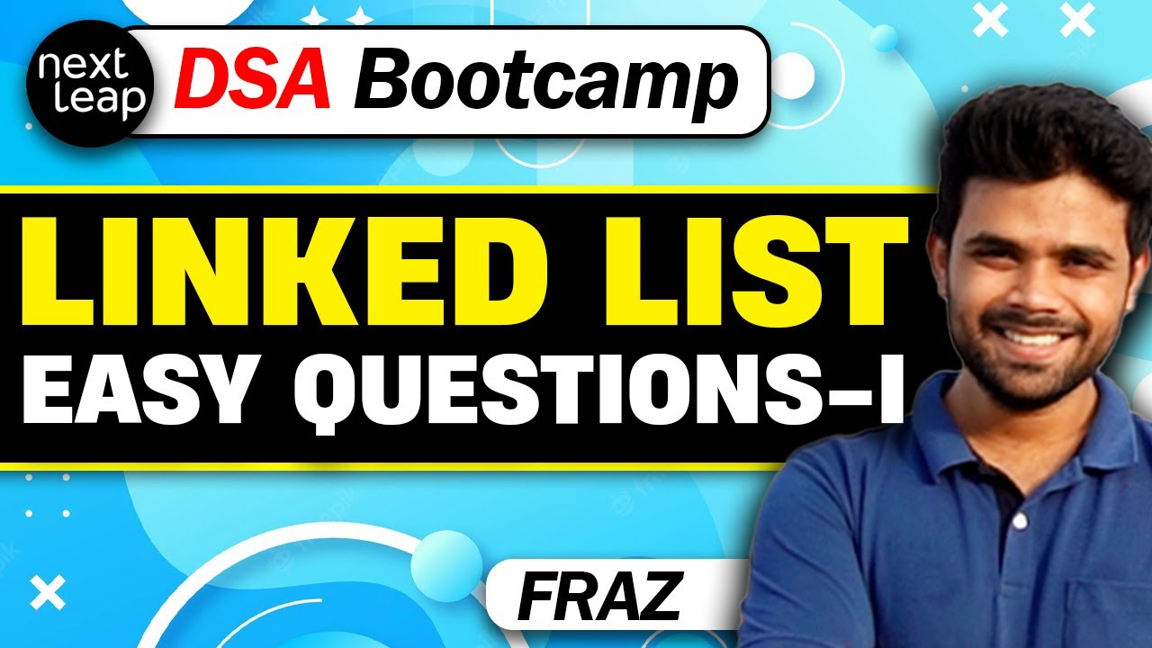 Day 18 | Linked List Easy Questions | DSA by FRAZ - YouTube