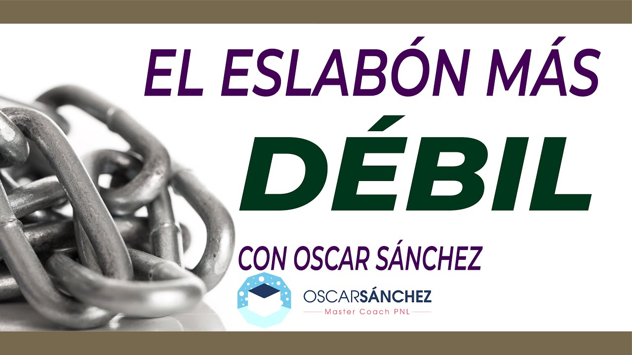 La Cadena se Rompe en el Eslabón mas Débil - YouTube