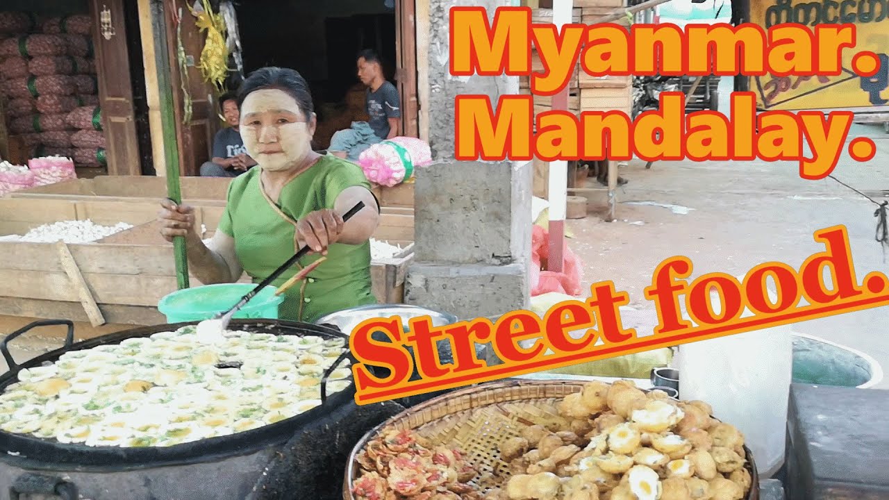 Myanmar. Mandalay. Street food. Zay Cho Market. Уличная еда в Мьянме ...