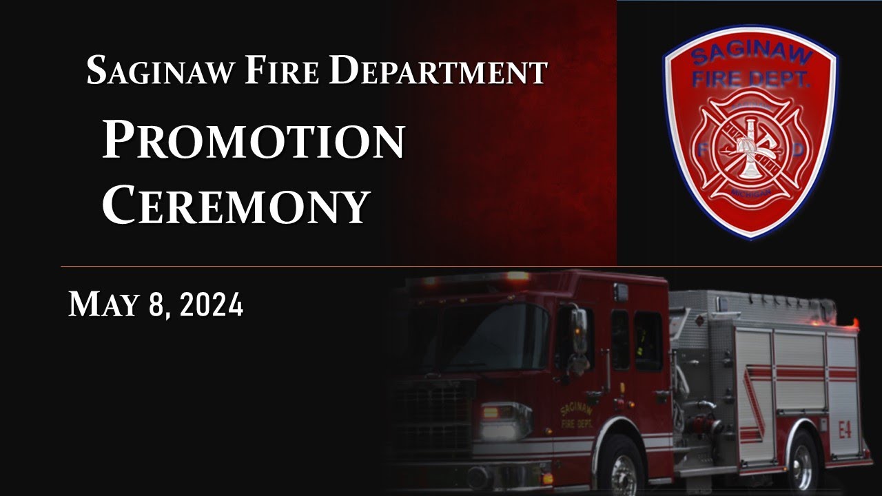 Saginaw, MI Fire Department Promotion Ceremony May 8, 2024 - YouTube