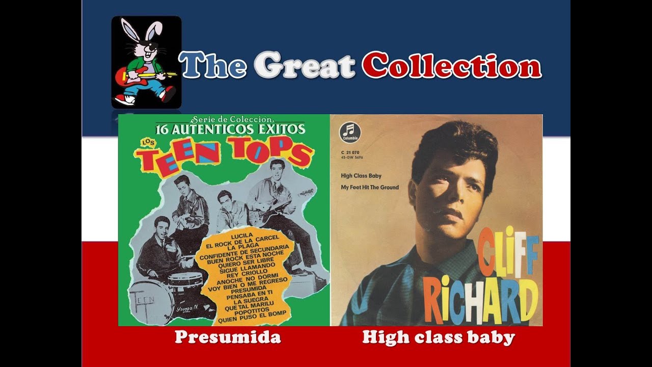 Presumida - High class baby [ Los Teen Tops - Cliff Richard & The ...