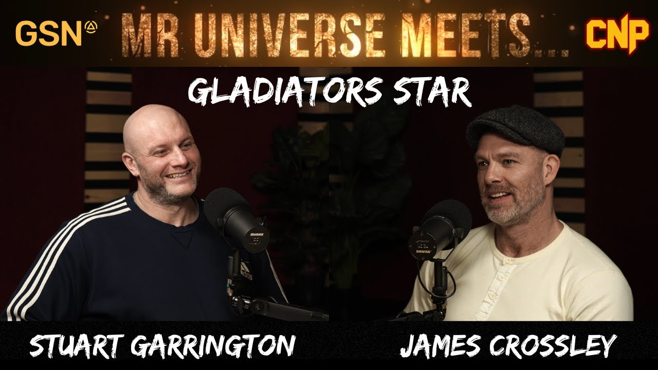 Mr Universe Meets ... Gladiators Hunter / James Crossley (Podcast Ep 17 ...