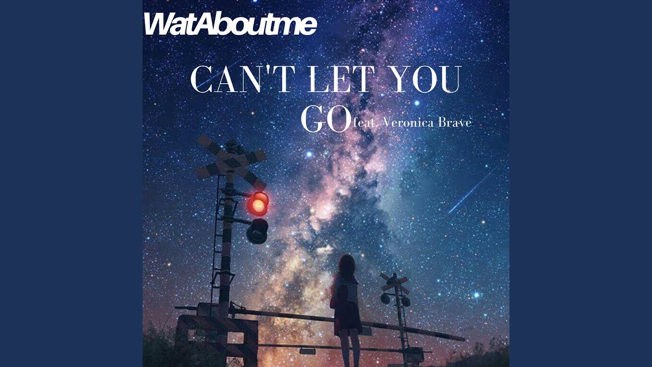 Can't Let You Go - YouTube