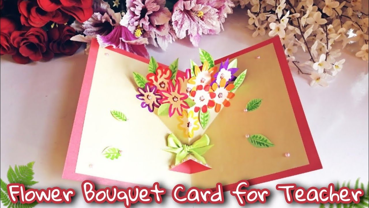 3D Pop Up Card for Teacher's Day/ Flower Bouquet Card/ Easy 3D Pop Up ...