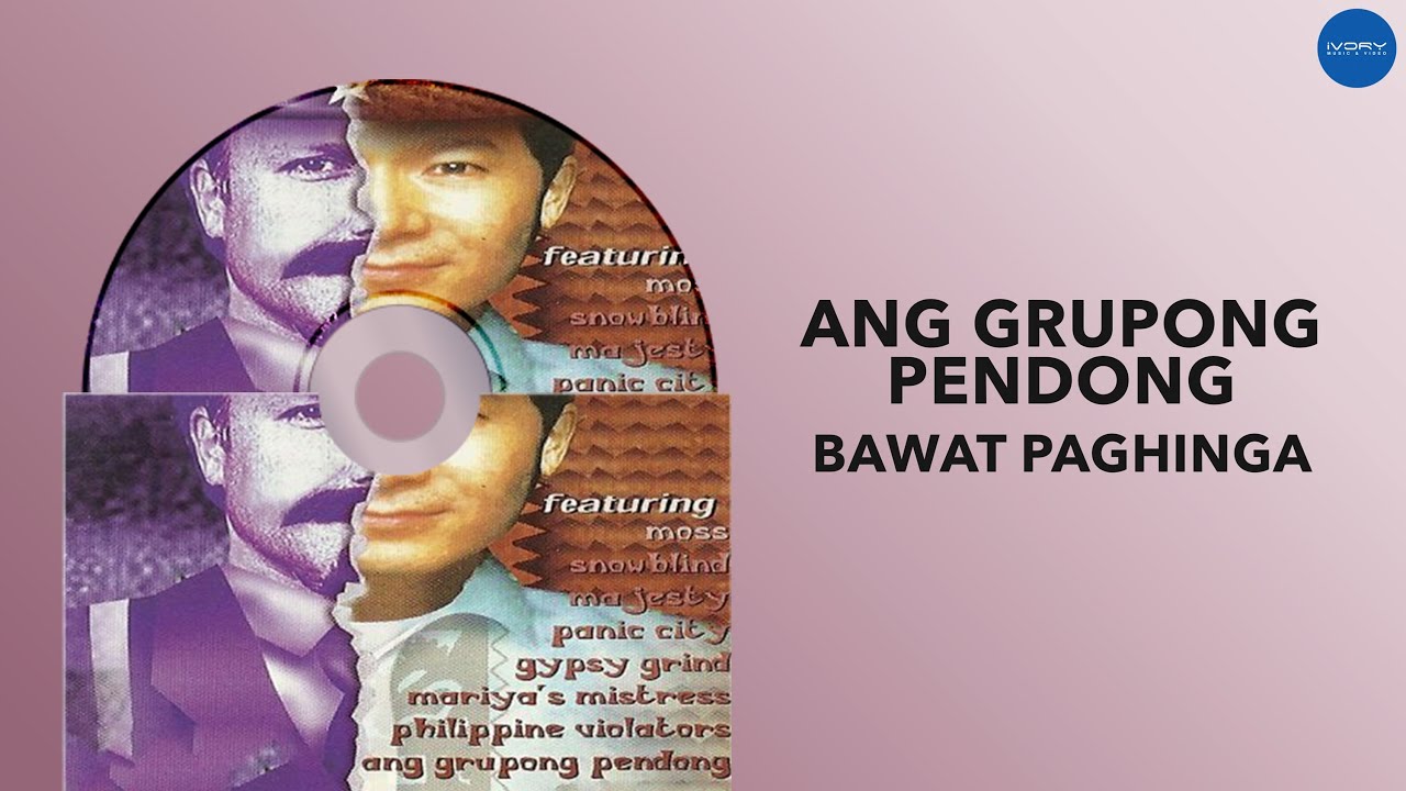 Ang Grupong Pendong - Bawat Paghinga (Official Audio) - YouTube