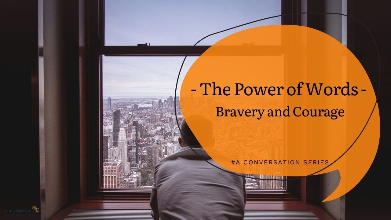 The Power of Words Series - Bravery and Courage - YouTube