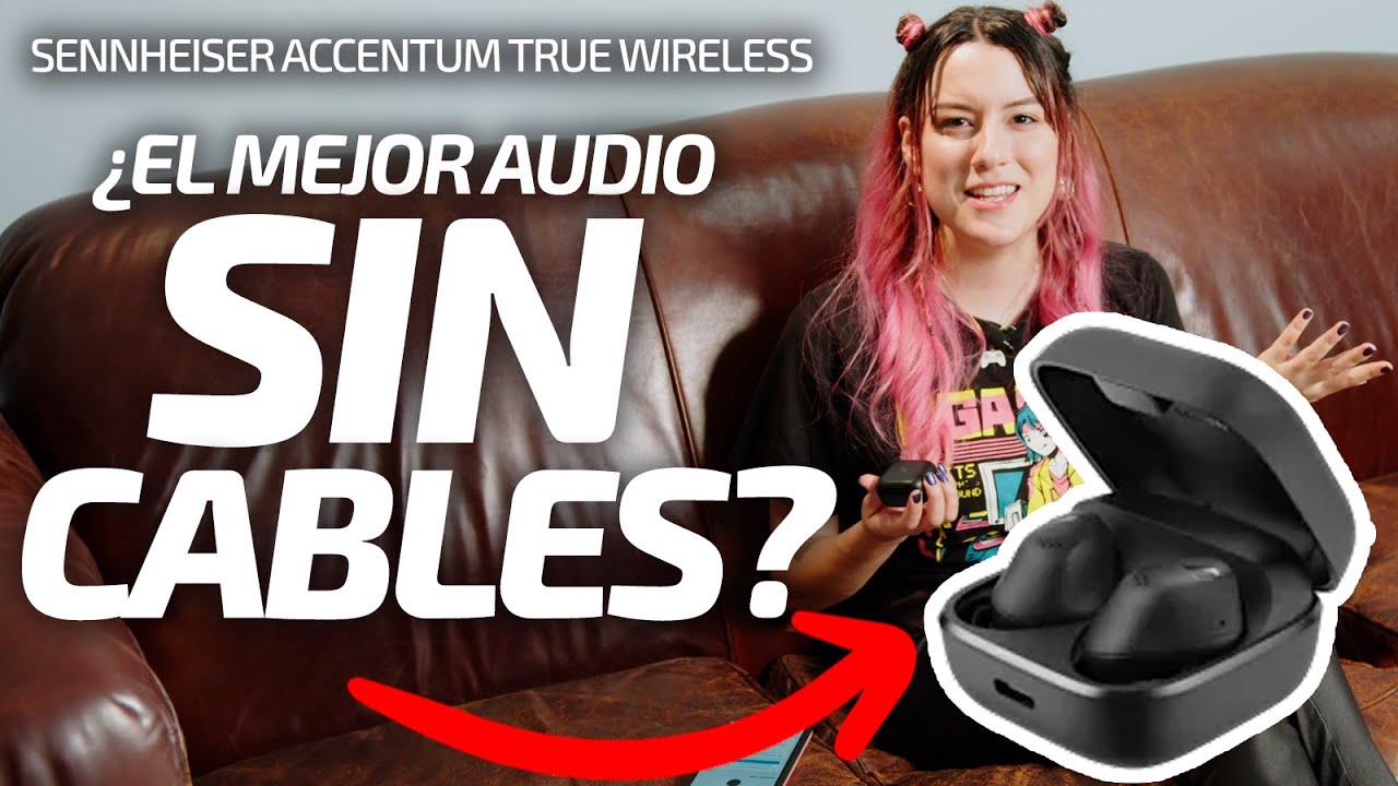 ¿El mejor audio sin cables? | ¡Descubre los Airbuds Sennheiser Accentum ...