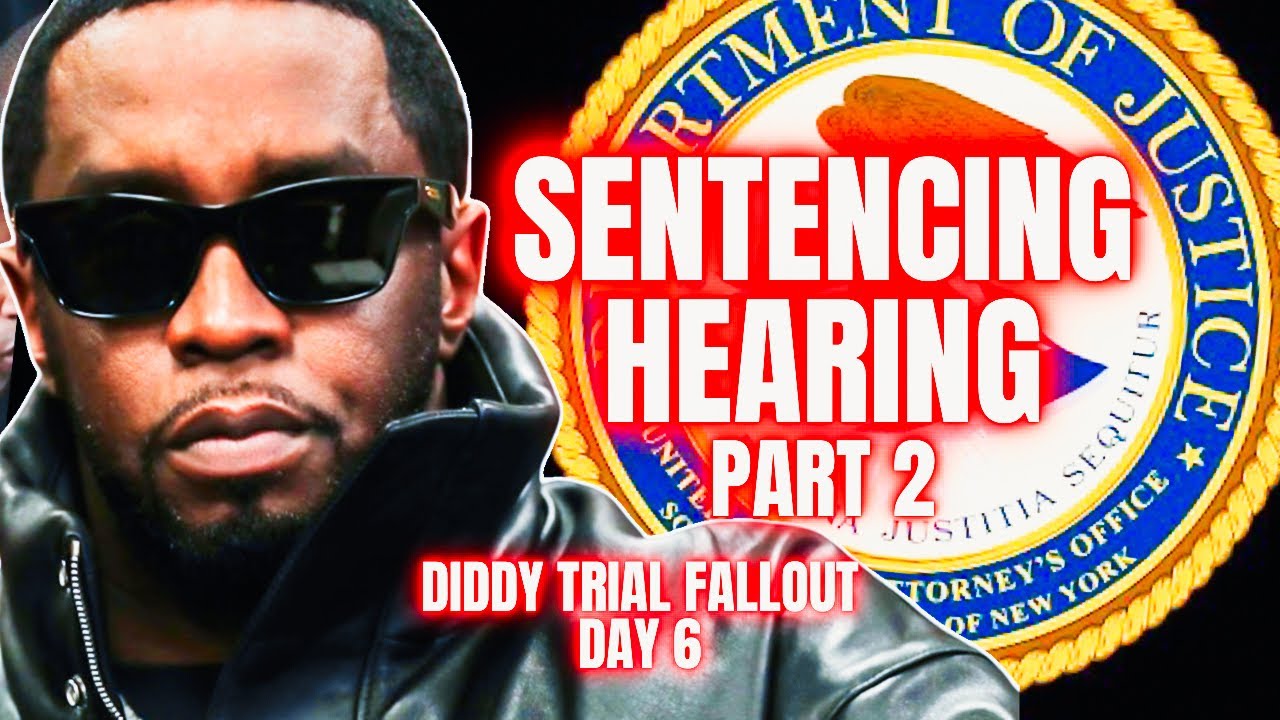 Part2| LIVE From Diddy Sentencing|Defense PLAYS In Courts Face|NEW Plan ...