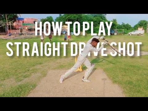 how to play straight drive shot/straight drive shot kaise khele/drills ...