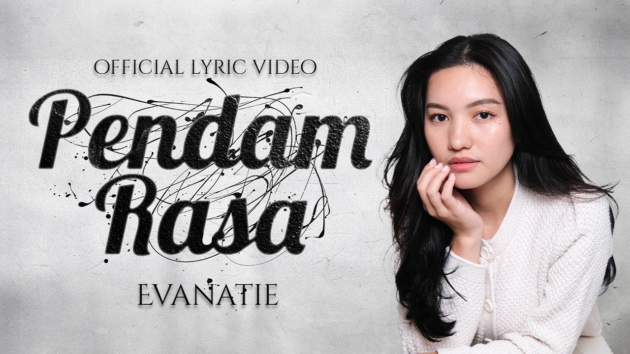 Evanatie - Pendam Rasa (Official Music Lyrics) - YouTube