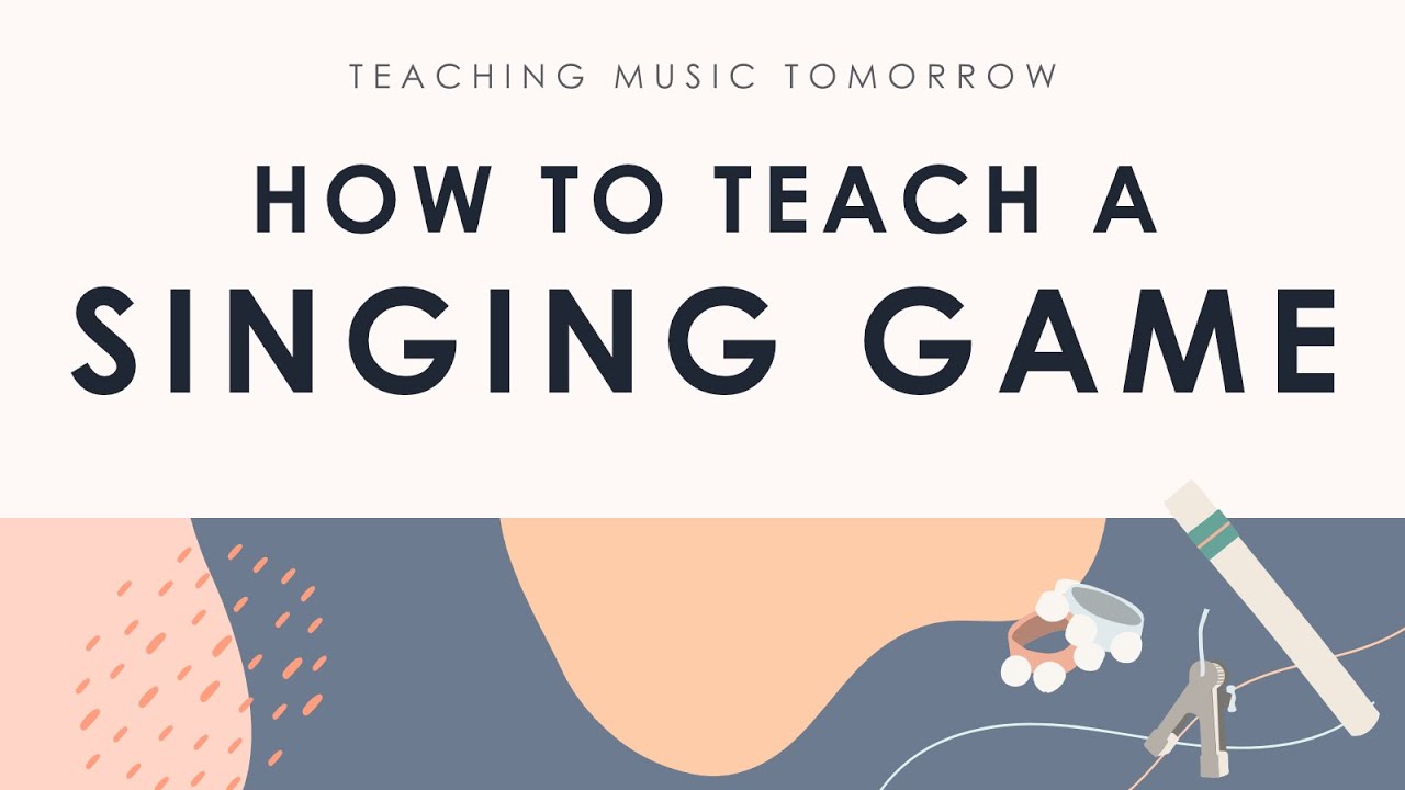 How to Teach a Singing Game - YouTube