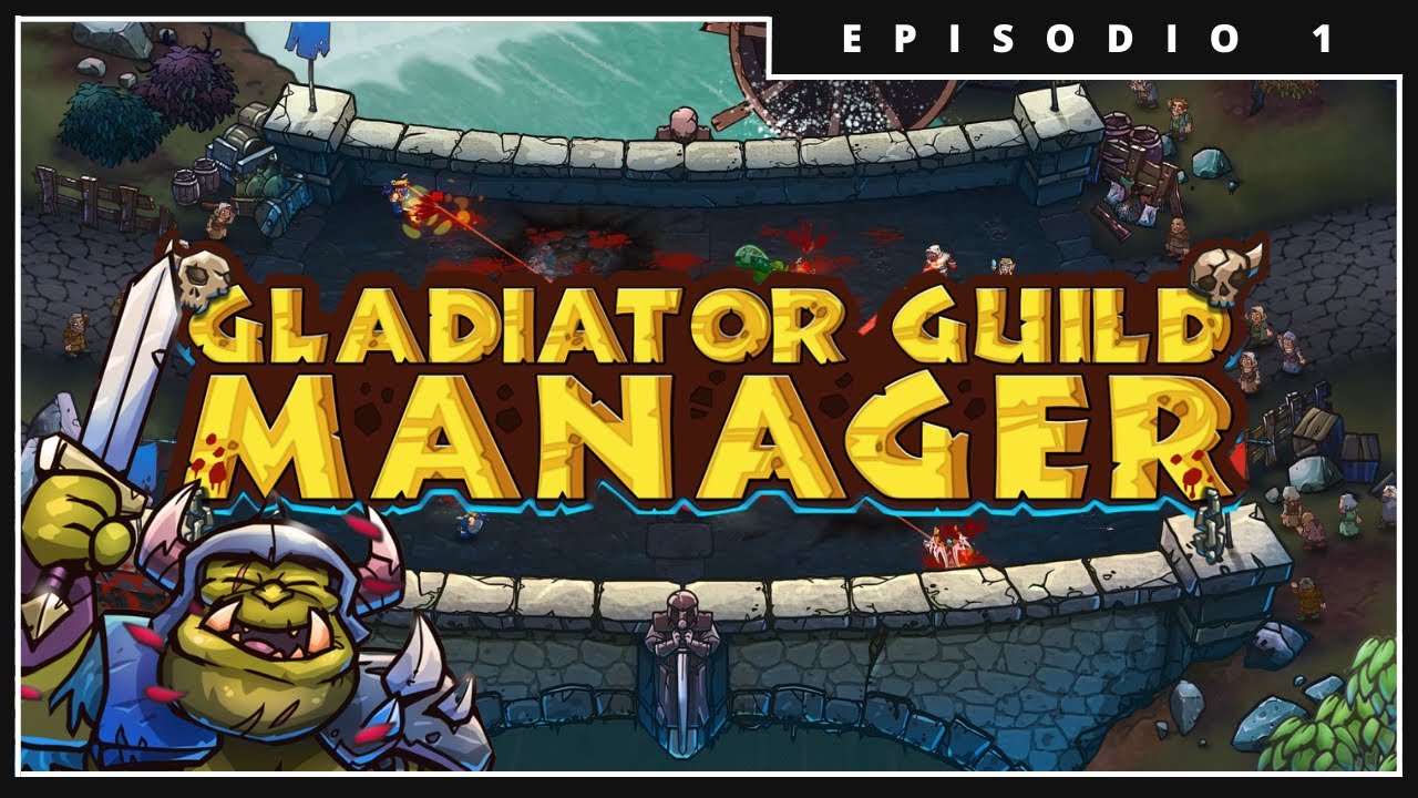 GESTIONA tus propios GLADIADORES ⚔️/ GLADIATOR GUILD MANAGER / Primeras ...