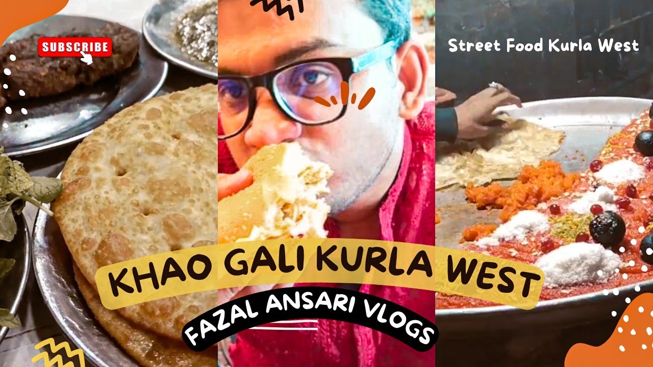Khao Gali Kurla West || Street Food Kurla West || FAzAL ANsARI vLoGs ...