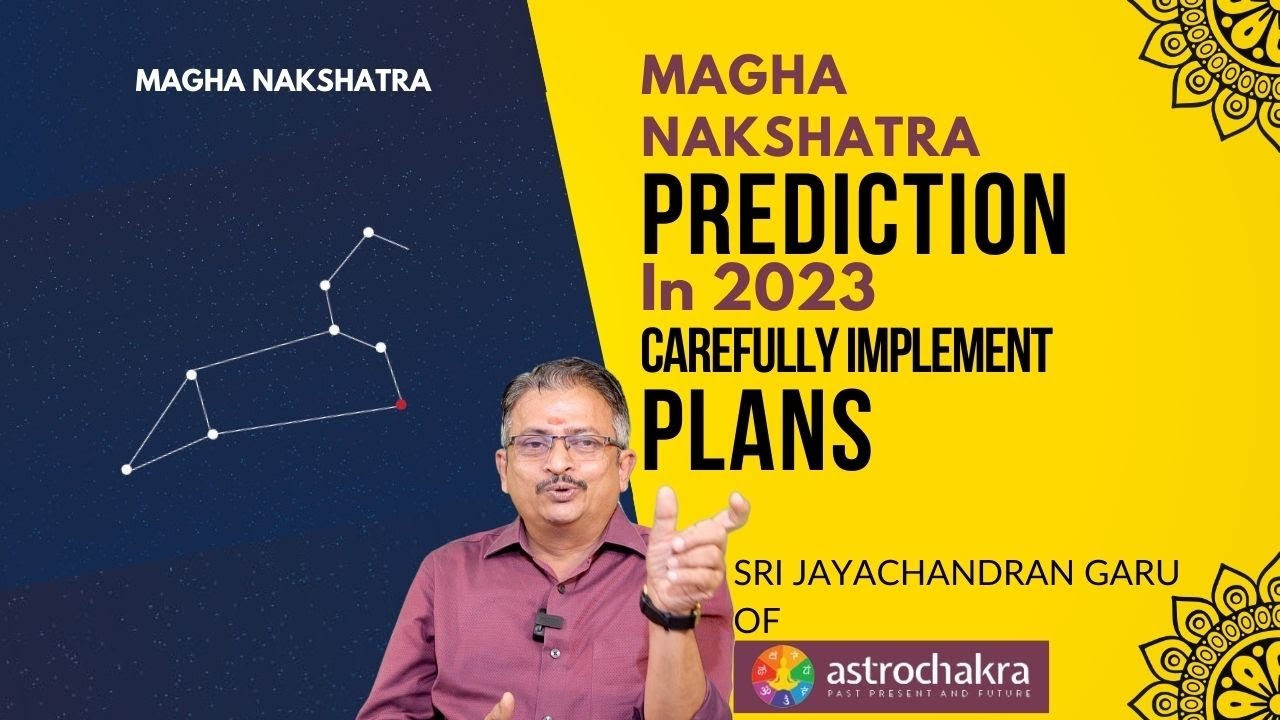 Magha Nakshatra Predictions 2023 Based On Transit Of Planet #Magha ...