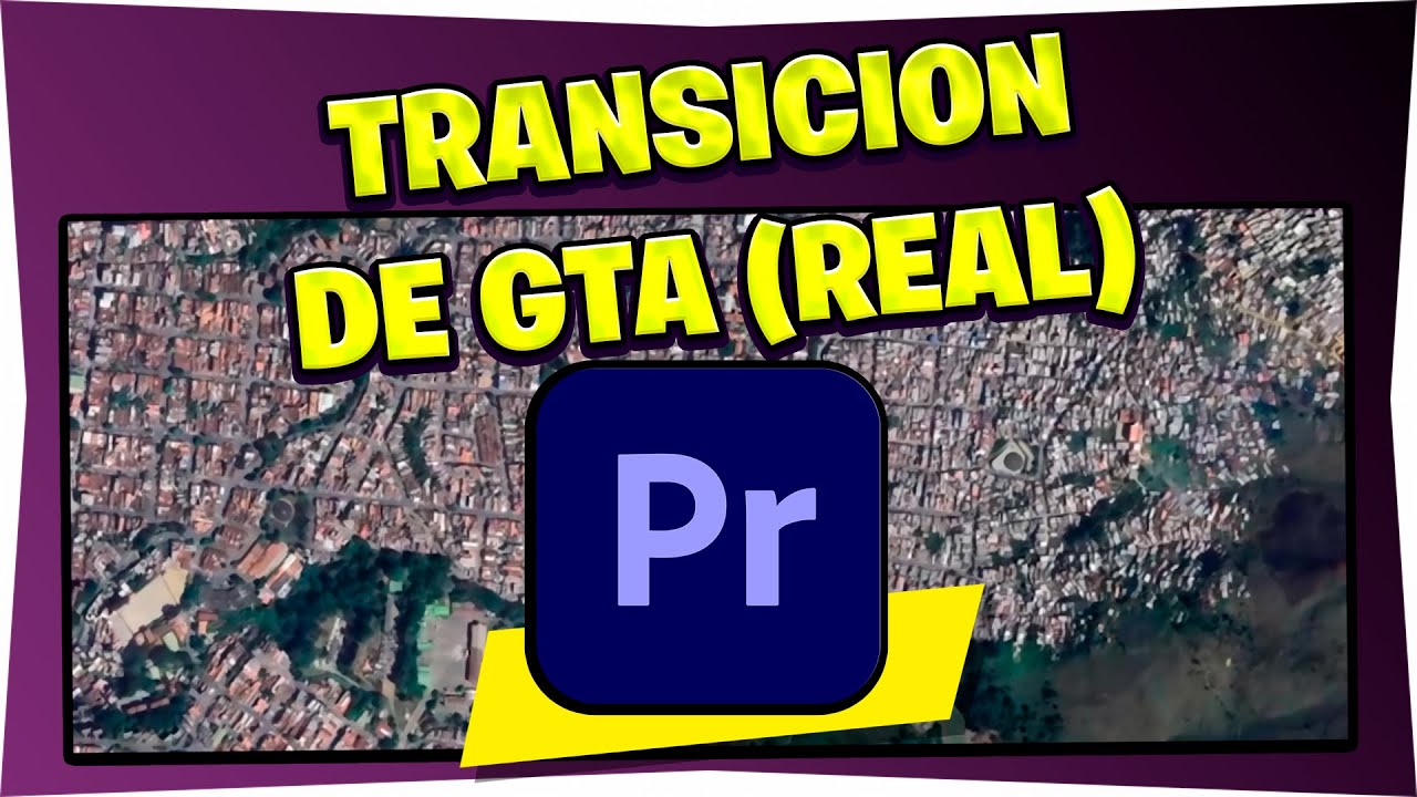 COMO HACER TRANSICION DE GTA (REAL) PARA TUS VIDEOS - YouTube