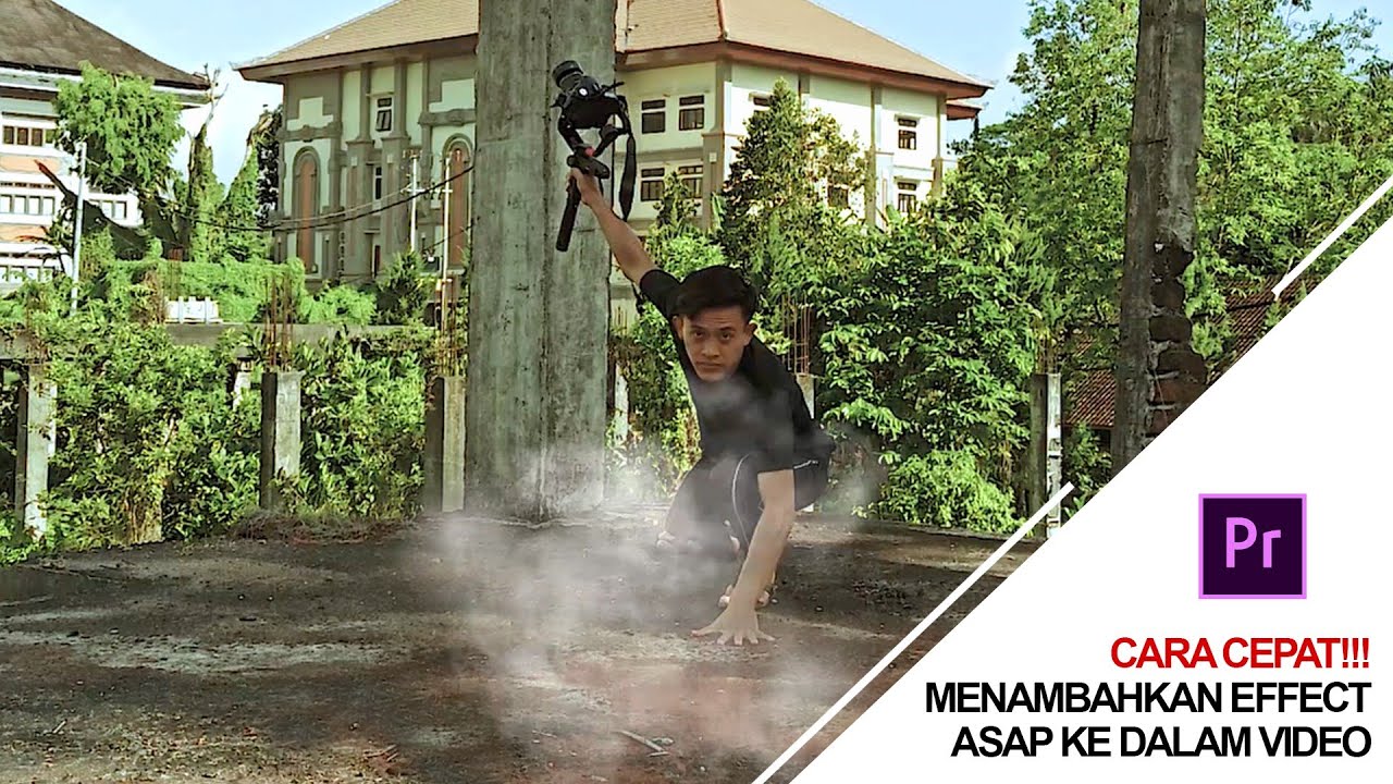Cara Cepat Menambahkan Effect Asap Ke Dalam Video - YouTube