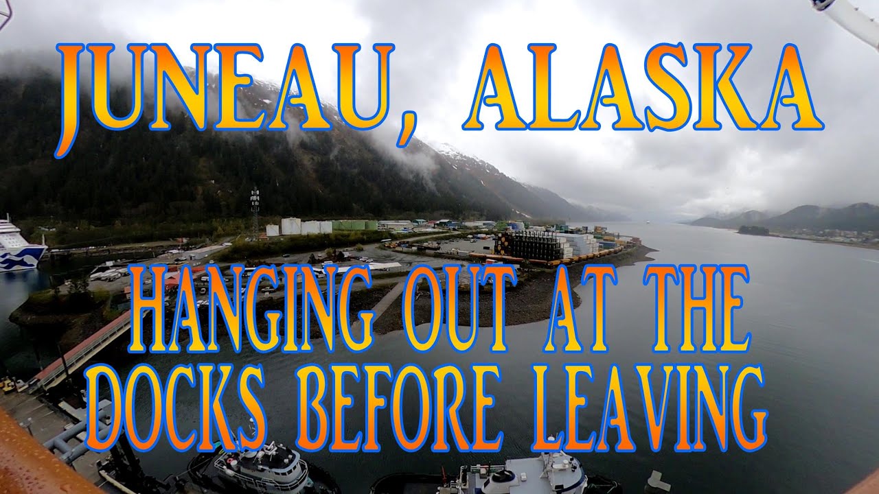 HANGING OUT AT THE DOCKS BEFORE LEAVING JUNEAU, ALASKA - YouTube