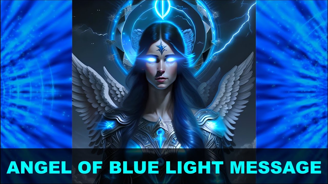 Angel of Blue Light Message | Angels Message #24 - YouTube