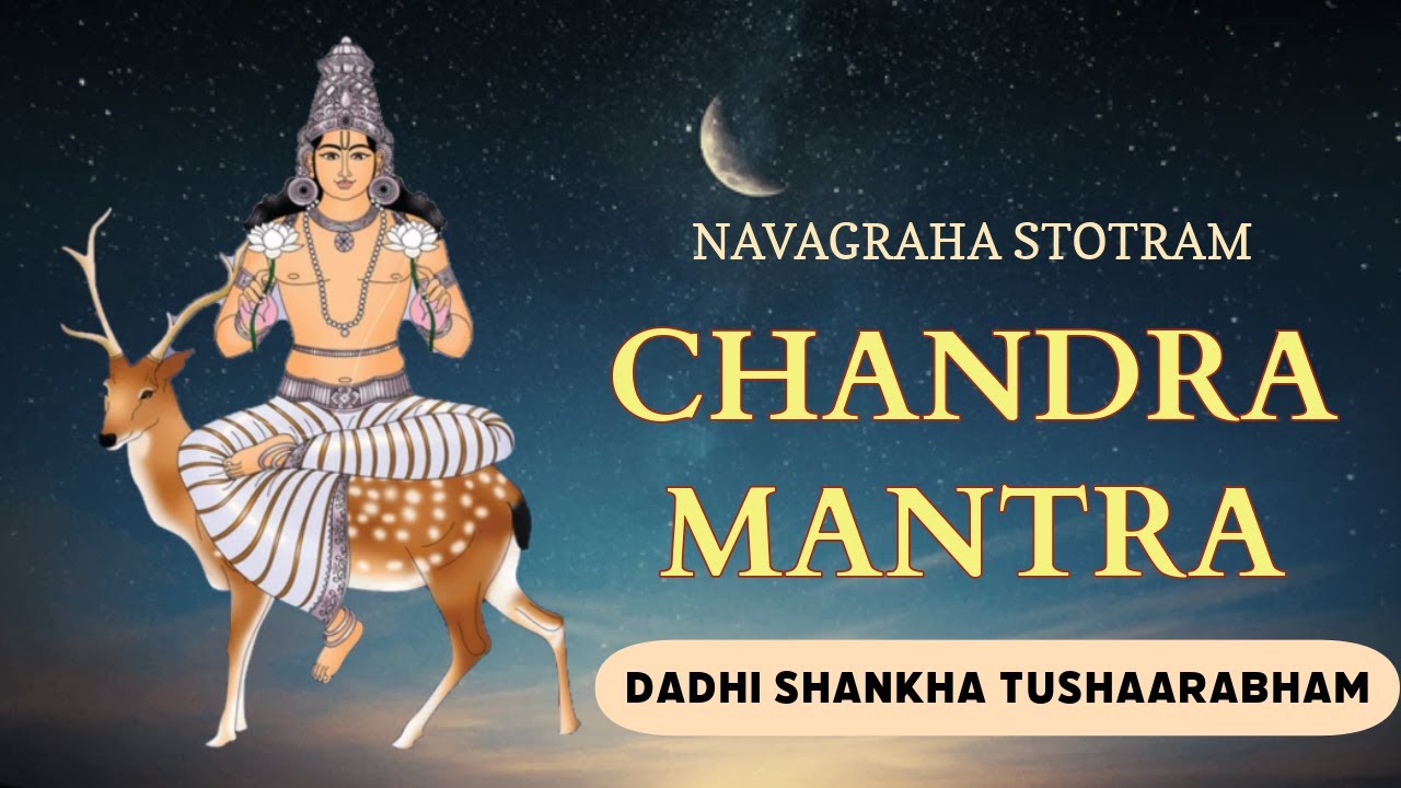 Chandra Mantra | Soma Shloka | Navagraha Stotram | Dadhi Shankha ...