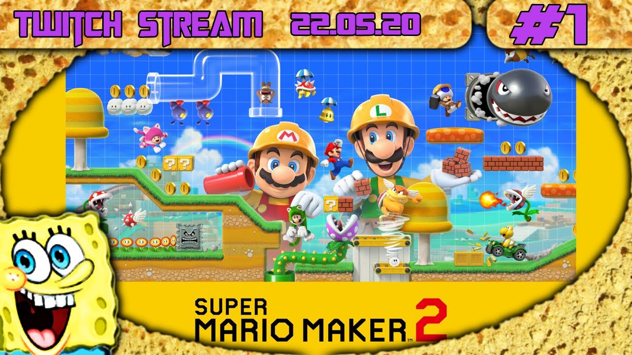 Twitch Stream 22.05.20 #1 Super Mario Maker 2 (Mit Bruder Ruffy als ...