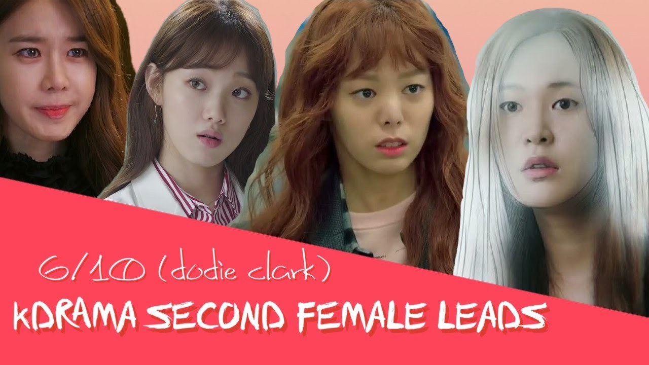 6/10 || Kdrama Second Female Leads || multifandom - YouTube