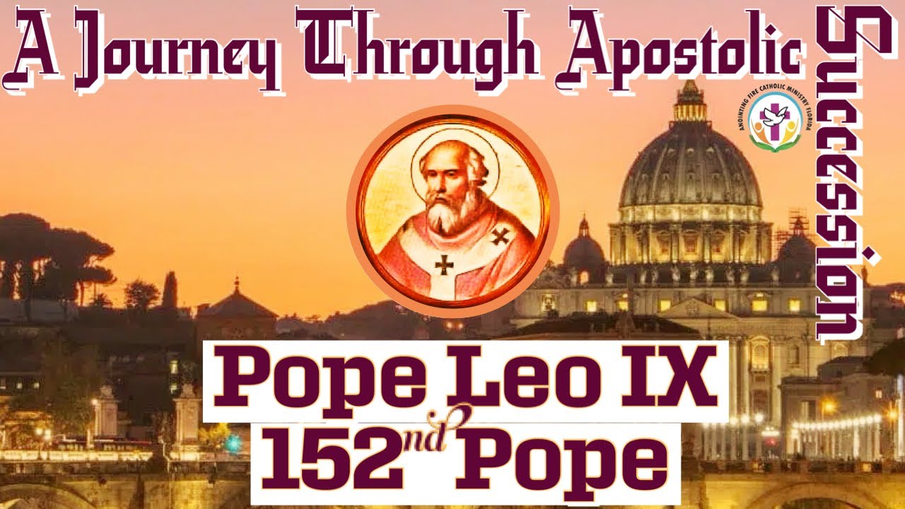 Pope Leo IX - 152nd Pope || A Journey Through Apostolic Succession ||# ...